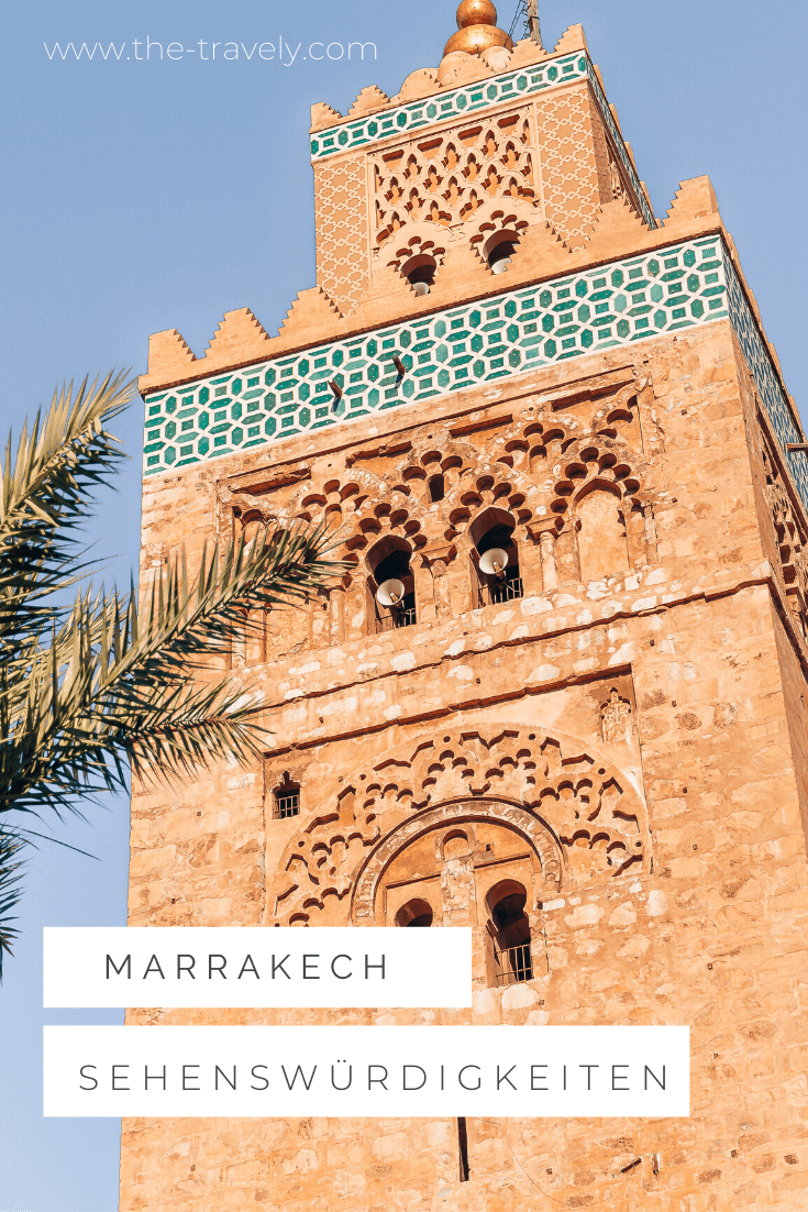 Sehenswürdigkeiten in Marrakech - Souks, Paläste, Gärten • THE TRAVELY